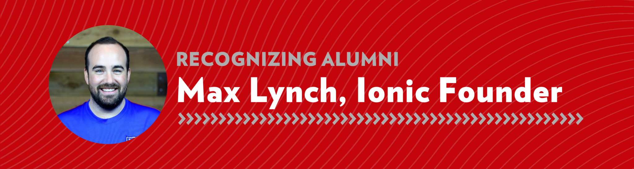 Ionic Co-Founder Max Lynch Shares Insight from His Entrepreneurial Journey - School of Computer ...