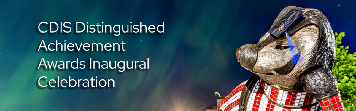 CDIS Distinguished Achievement Awards Inaugural Celebration - School of ...